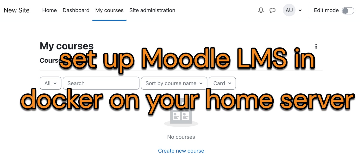 set up moodle 4 in docker on a home server - Roger Frost: science ...